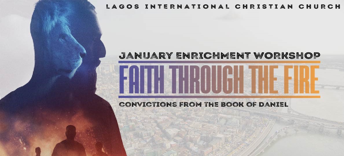 2019 January Enrichment Workshop – “FAITH THROUGH THE FIRE” - Lagos ...